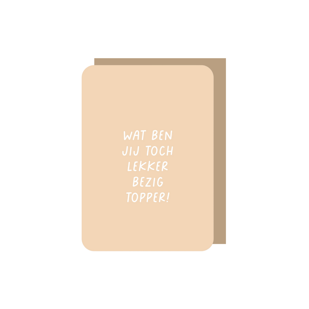 Enkele kaart | Lekker bezig topper – Boetiek Blij ♥ Kids & Kado